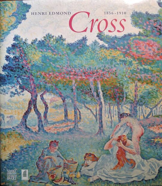 Henri Edmond Cross: 1856-1910 (Edición en Francés) de Henri Edmond ...