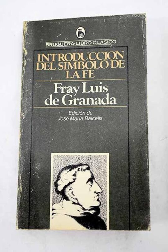Introduccion del Simbolo de la Fe de Fray Luis De Granada en PDF, eBook ...