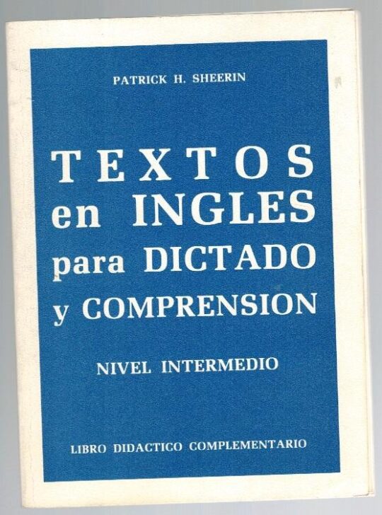 Textos en Inglés para Dictado y Comprensión. Nivel Intermedio. Textos ...